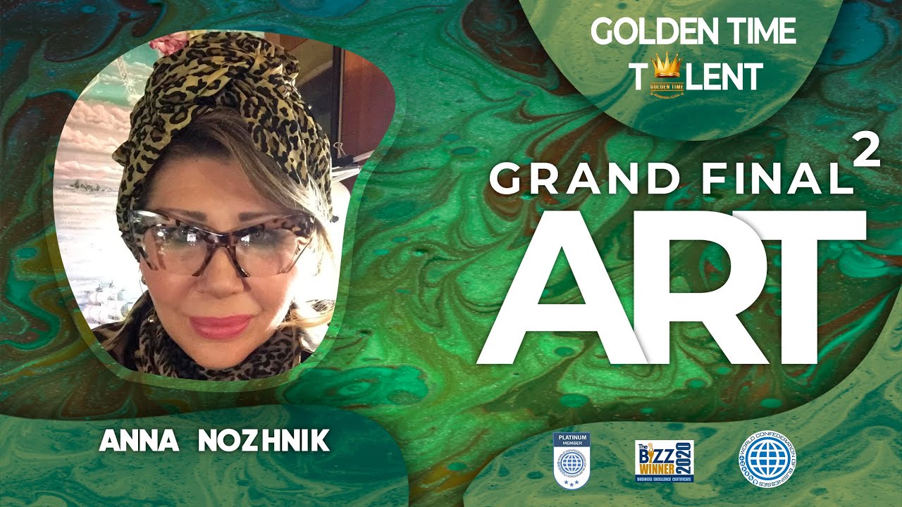 Golden Time Talent | GRAND FINAL ART2 | Anna Nozhnik | PAINTING - YouTube
