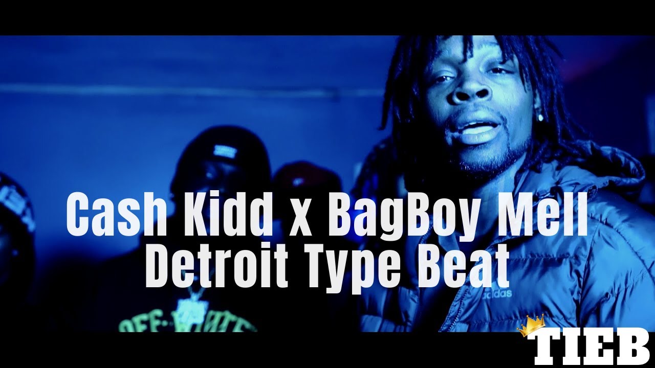 (Free) Cash Kidd x BagBoy Mell Detroit Type Beat "New Jamz" @TiebBeatz ...