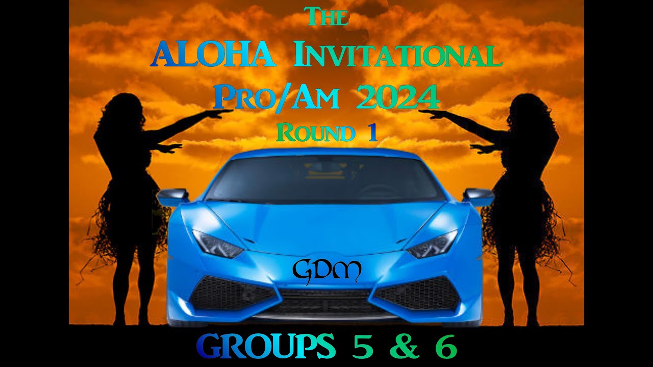 The Aloha Invitational 2024 ProAm Round 1 Groups 5-6 - YouTube