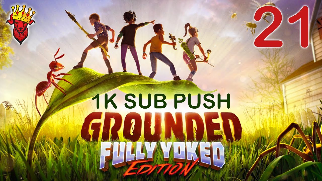 😁Somehow This AMAZING Game Keeps Getting Better - Grounded - Stream 21 ...