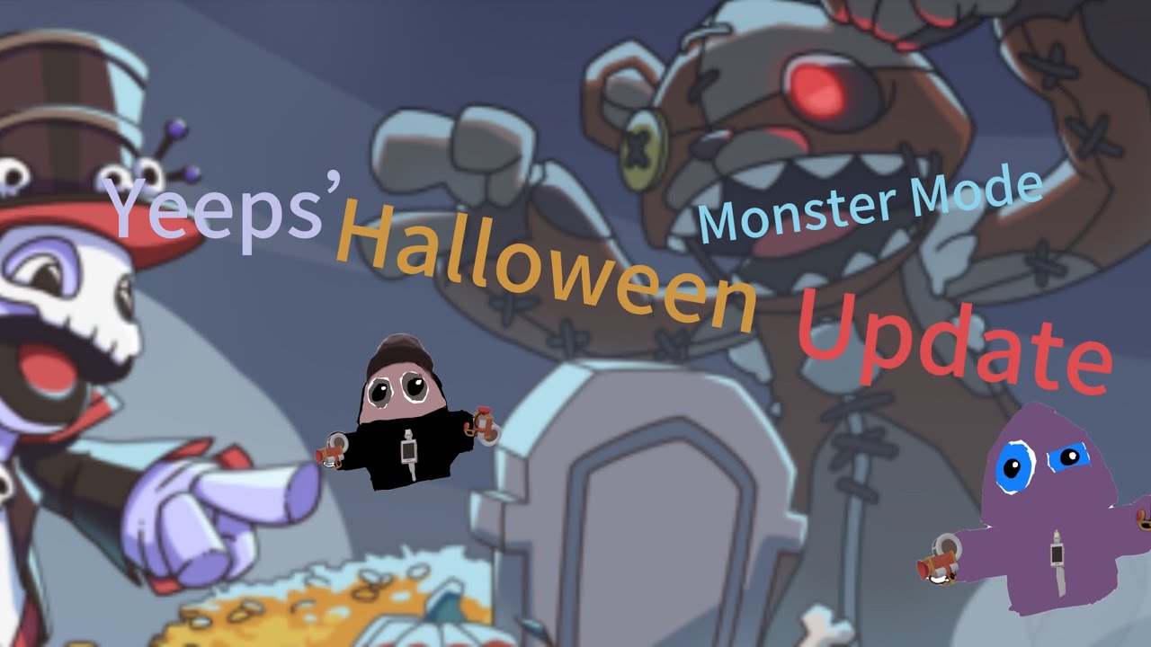 Yeeps Halloween (monster mode) - YouTube