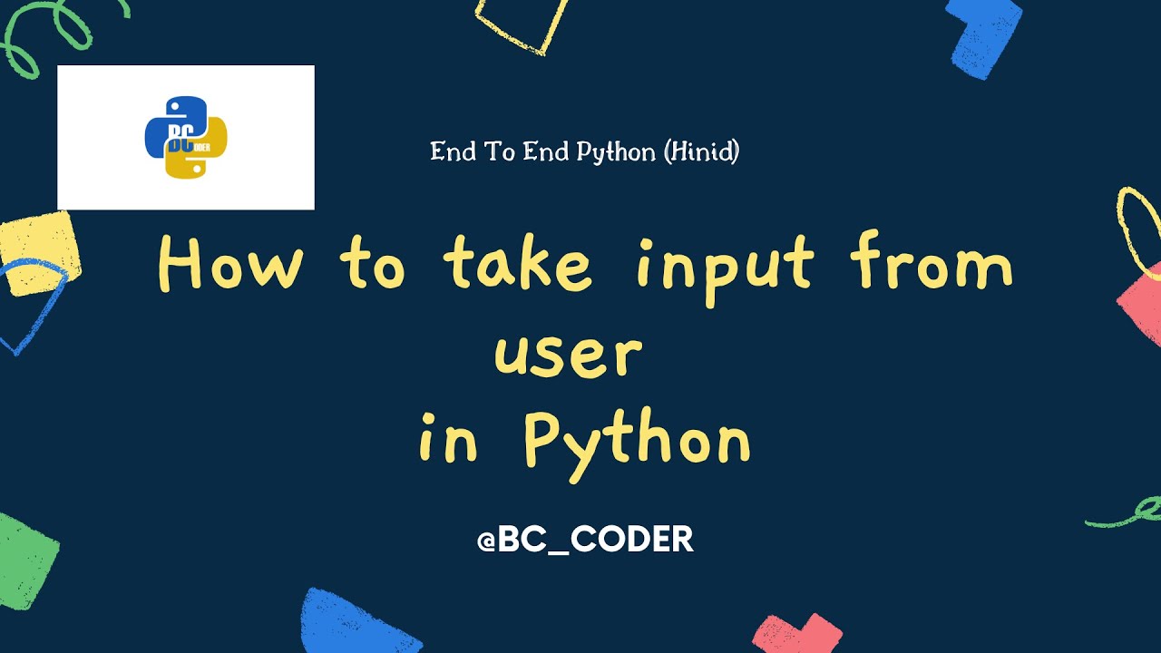 V21 Input Function In Python How To Take Input From User In Python