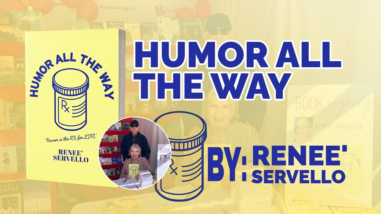Humor All The Way by Renee' Servello | Publisher's Pick | ReadersMagnet ...