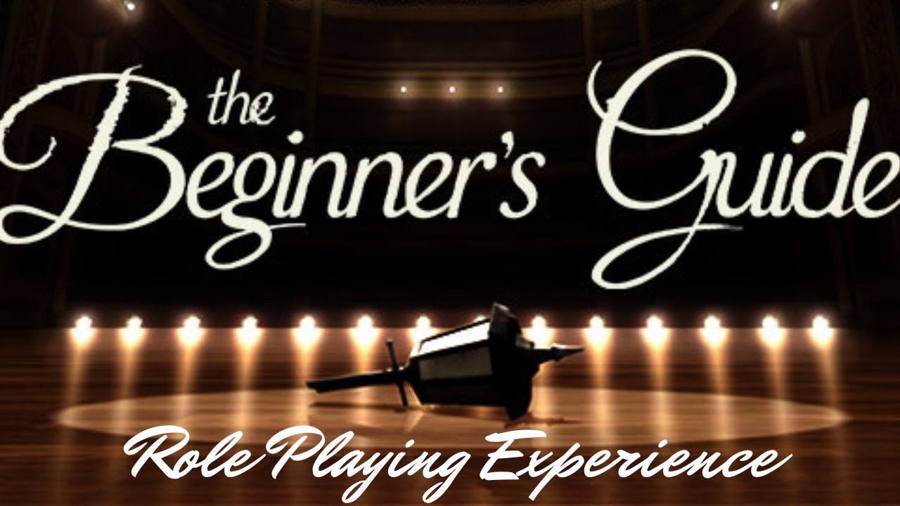 The Beginner's Guide Role Playing Experience - YouTube