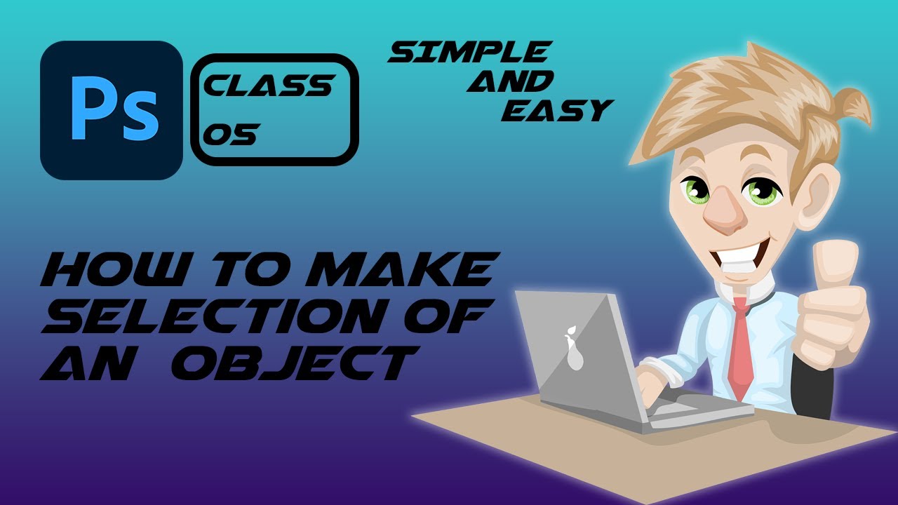 Photoshop Class 04 | Guide of Selection in easy ways Hacks That ...
