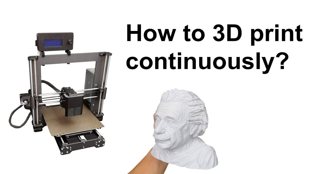 How to 3D print continuously? - YouTube