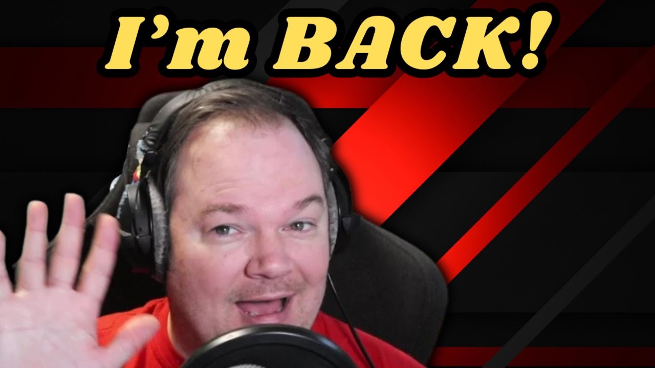 Im Back! - YouTube