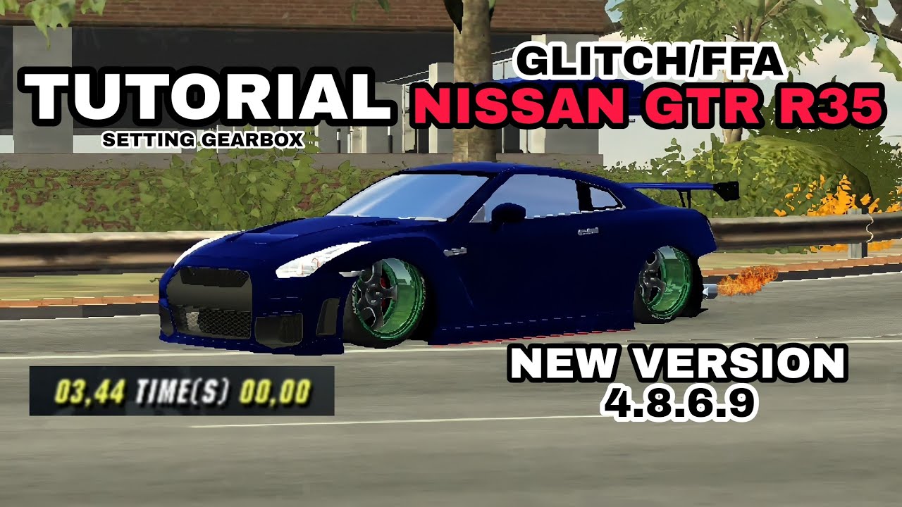 [FULL OF PLAY STEPS] NISSAN GTR R35 3.44 SEC GLITCH/FFA || CAR PARKING ...