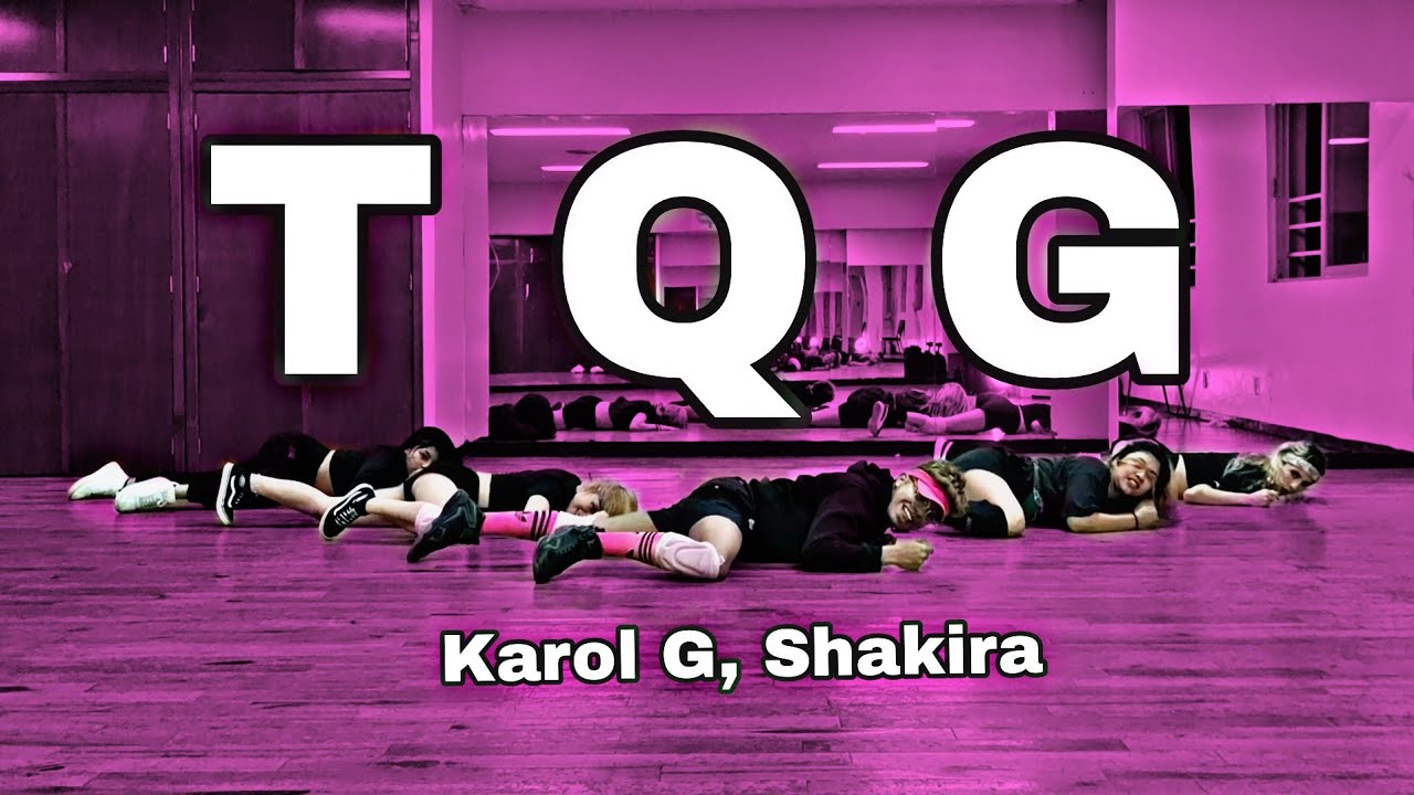 KAROL G, Shakira - TQG | Coreografía Dance Class - YouTube