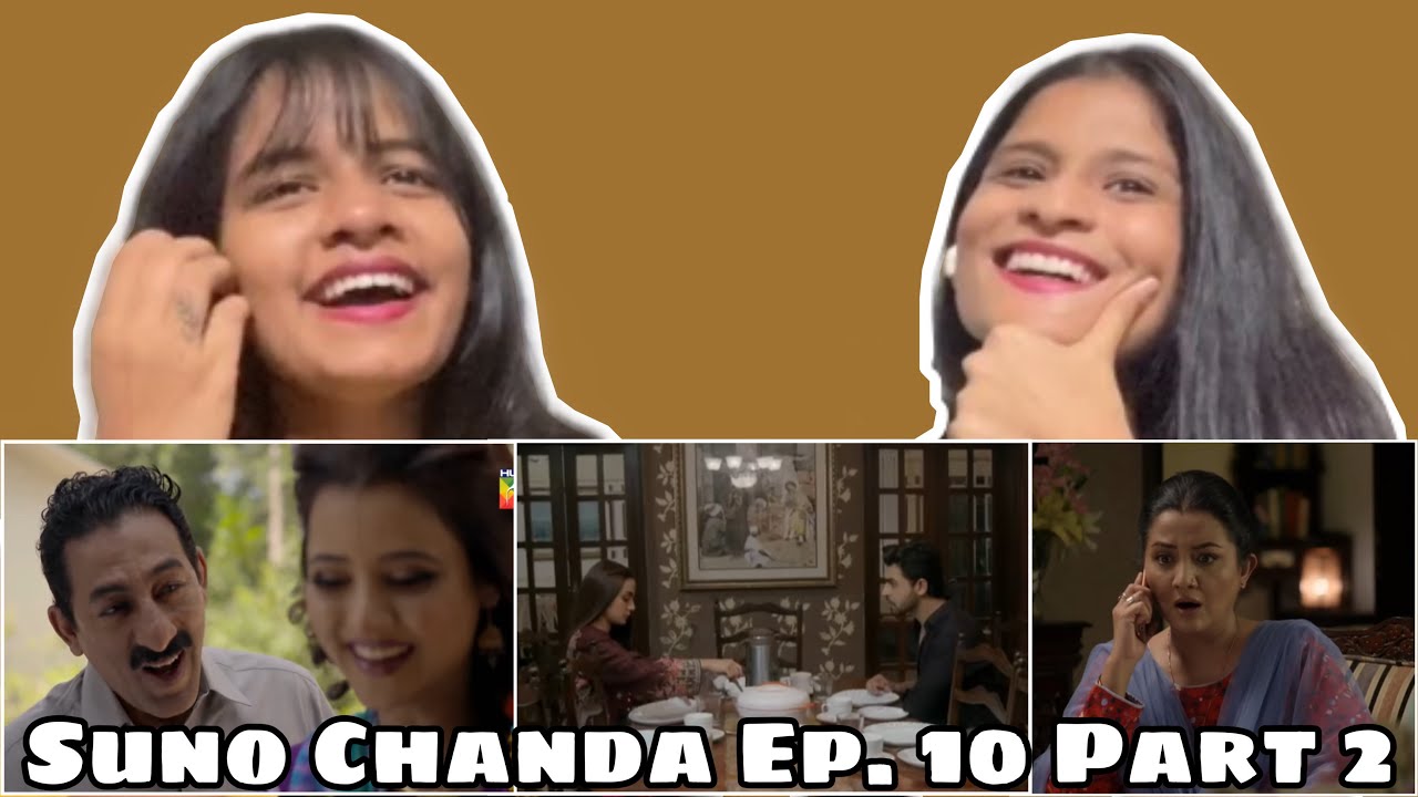 Suno Chanda Episode 10- Part 2 | WhatTheFam 2.O Reactions!! - YouTube