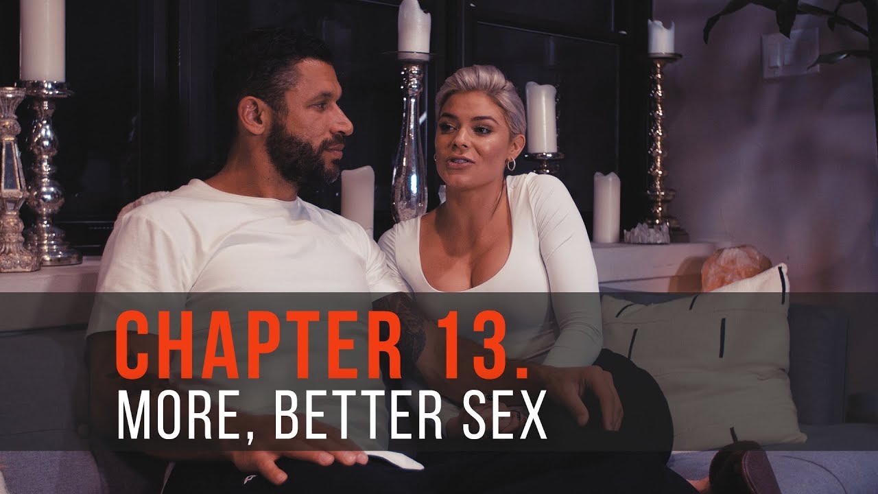 Own The Day Life Chapter 13 More Better Sex Youtube