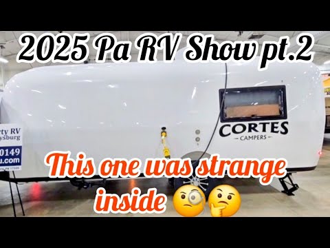 2025 PA RV Show Pt. 2- With one of the strangest trailer setups I've ...