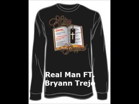 Real Man Ft. Bryan Trejo - YouTube