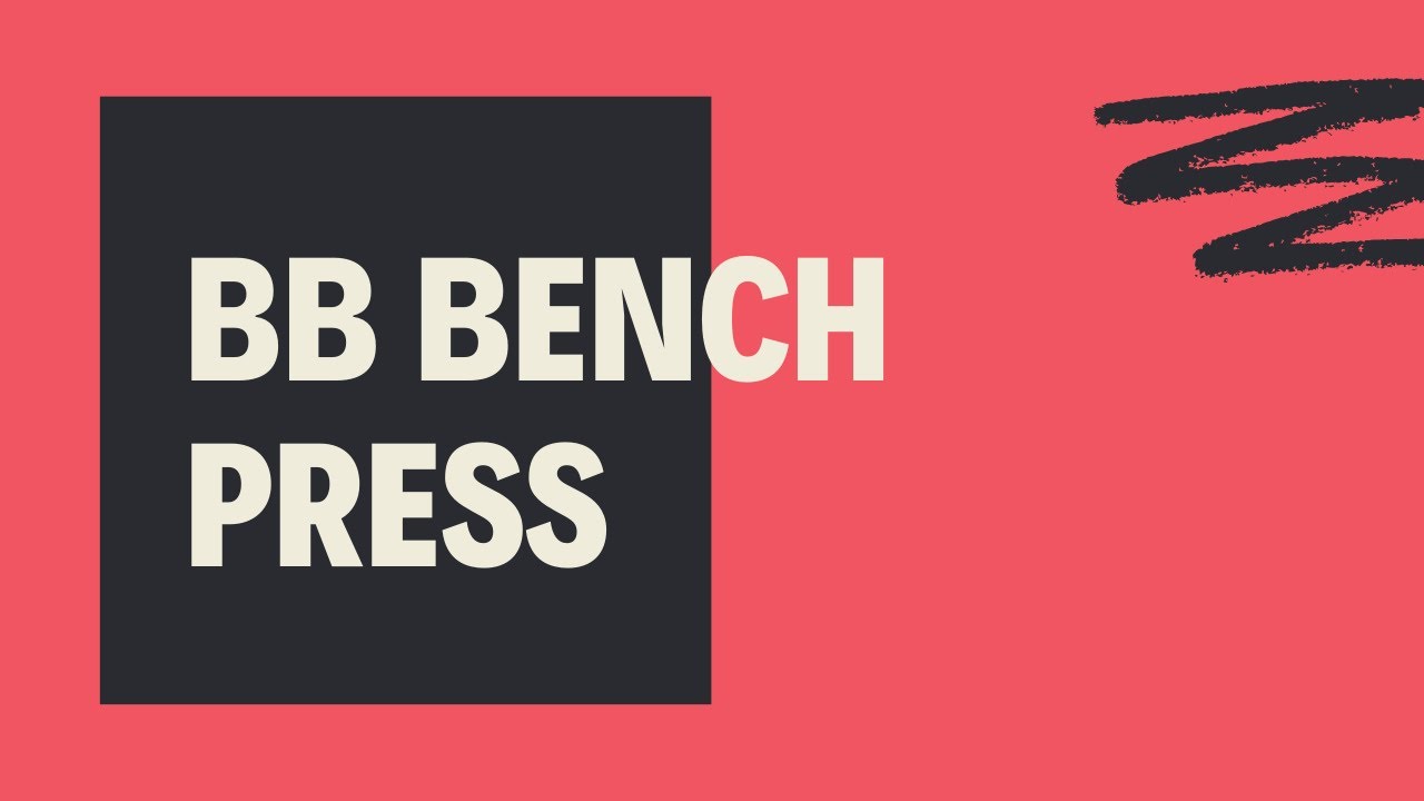 BB Bench Press - YouTube