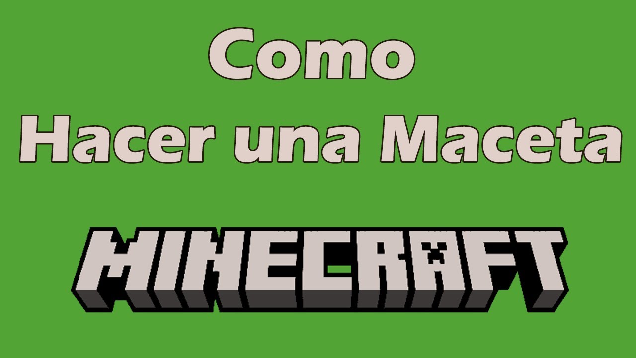 Como hacer una maceta en Minecraft - YouTube