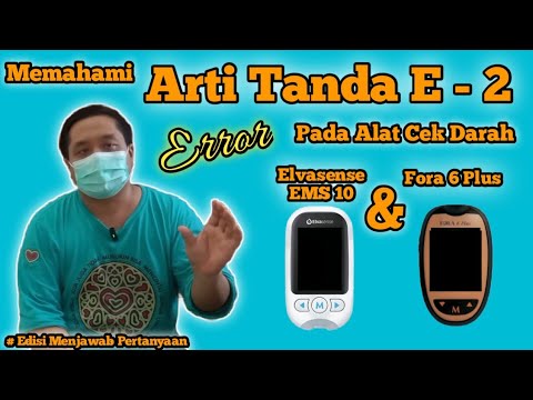 Tanda Error E - 2 Pada Alat Cek Darah Elvasense EMS - 10 & Fora 6 Plus ...
