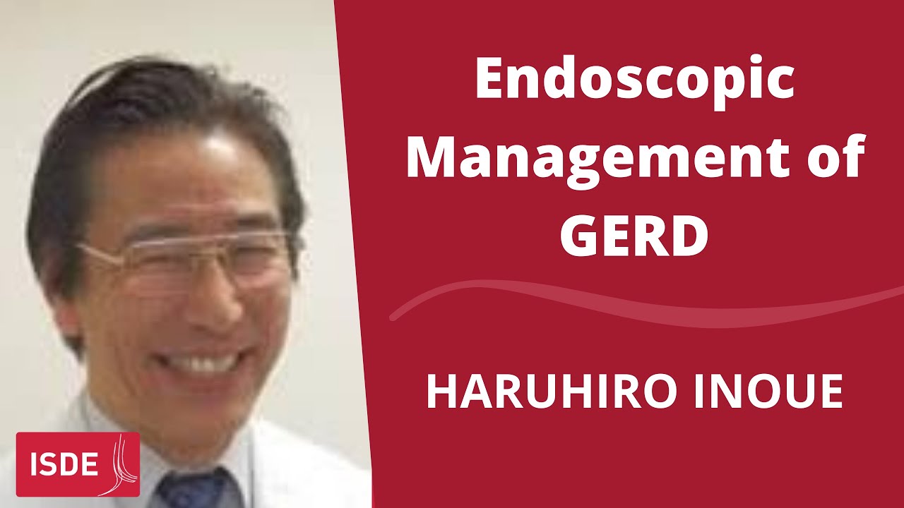 Endoscopic Management of GERD: Controversies in GERD Part 2 with ...