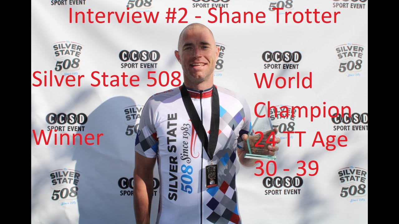 Interview #2 - Shane Trotter : Winner of Silver State 508 and World ...
