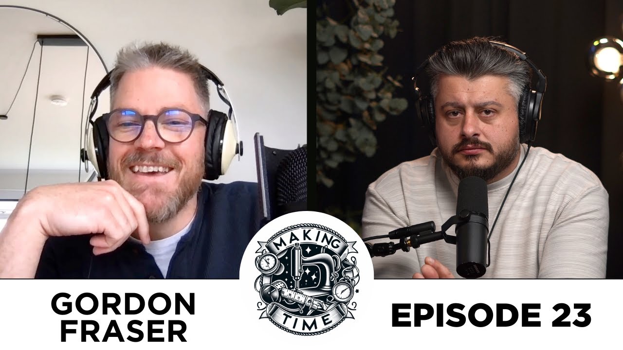 Making Time EPISODE 23 | Gordon Fraser from Marloe Watch Co - YouTube