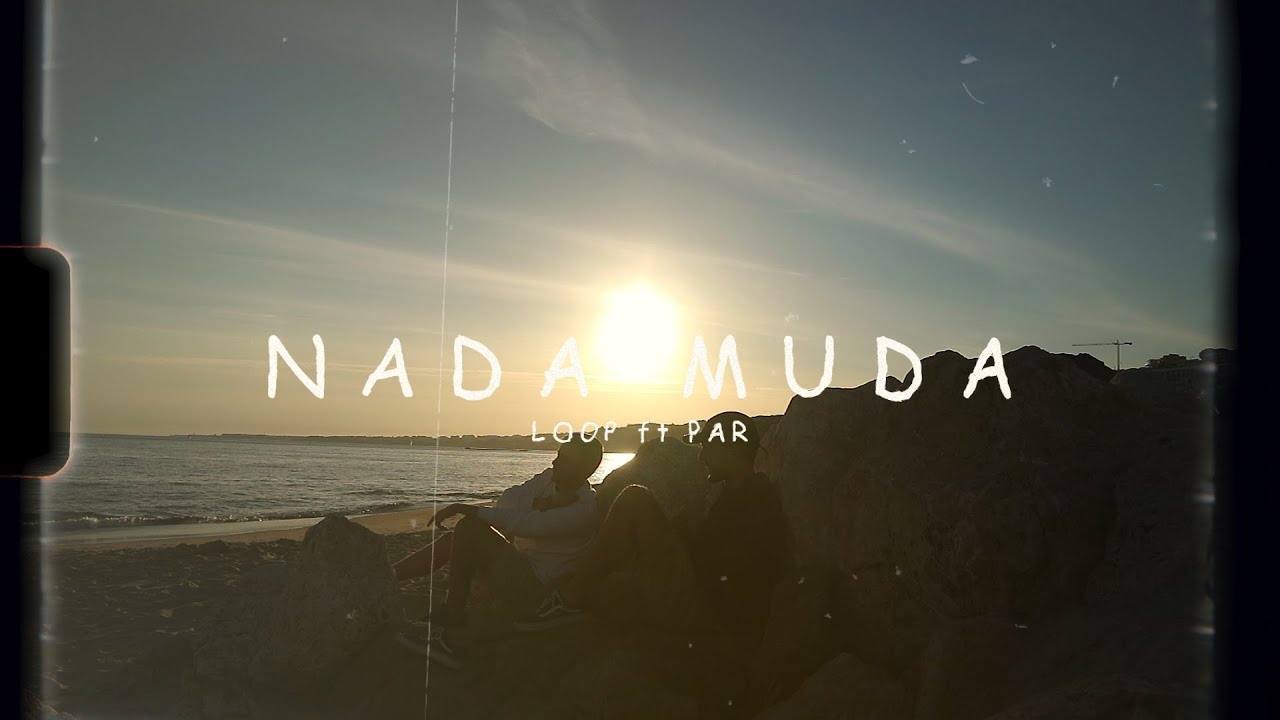 LOOP ft PAR - NADA MUDA - YouTube