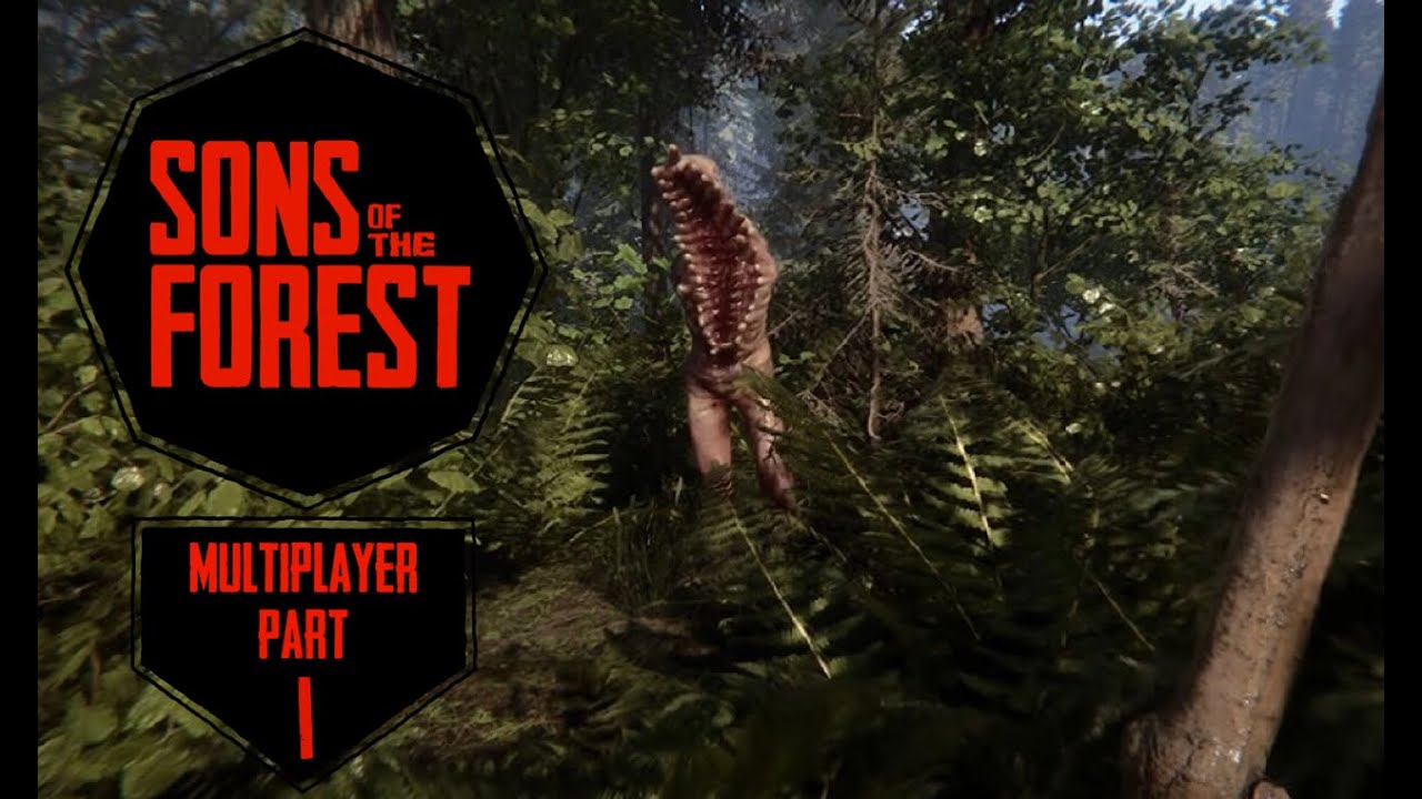 SONS OF THE FOREST: Multiplayer Part 1, What Are We Getting Into?!! - YouTube