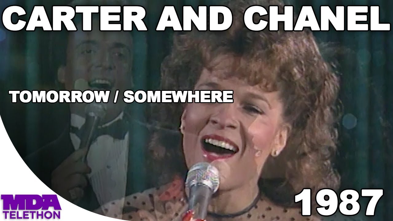 Carter And Chanel - "Tomorrow" & "Somewhere" (1987) - MDA Telethon ...