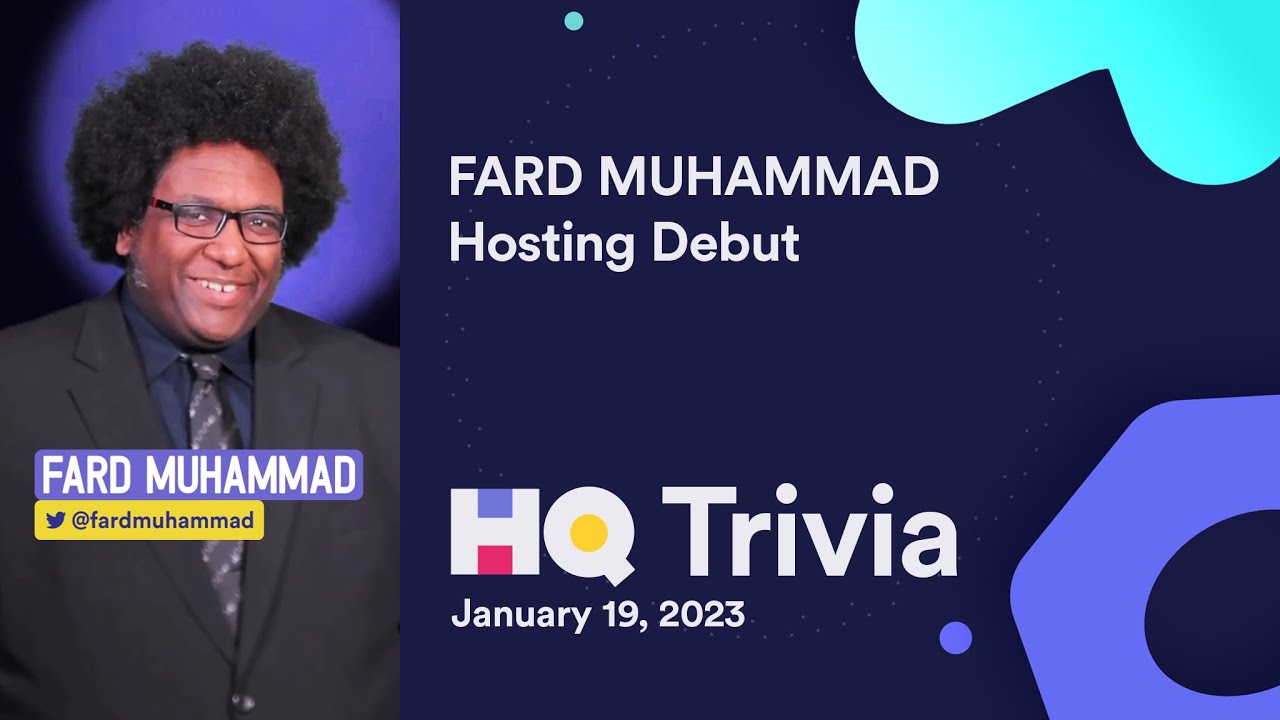 Fard Muhammad's HQ Trivia Hosting Debut: January 19, 2023 - YouTube