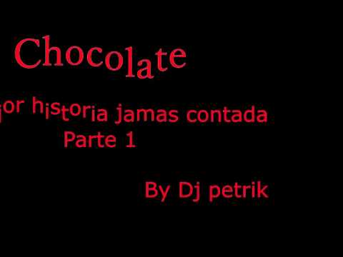 Discoteca Chocolate - La mejor historia jamas contada