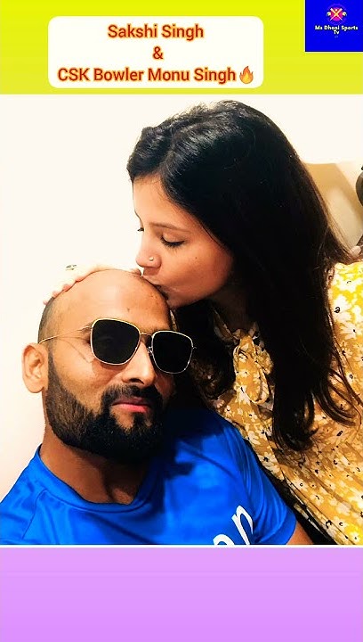 Dhoni's Wife with Csk bowler Monu Singh🤔// Monu singh & Sakshi Singh relation #cricket #shorts ...