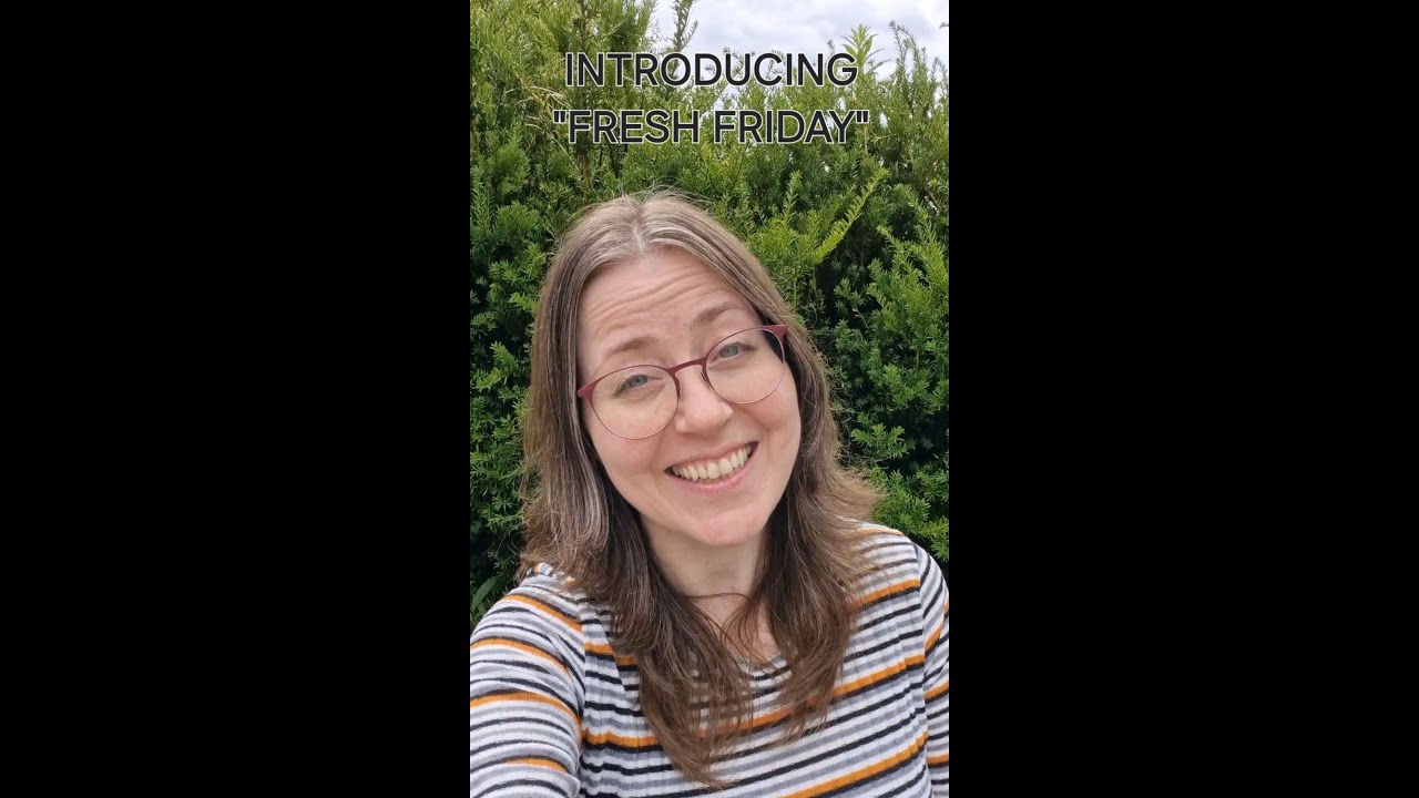 Introducing "Fresh Friday" - YouTube