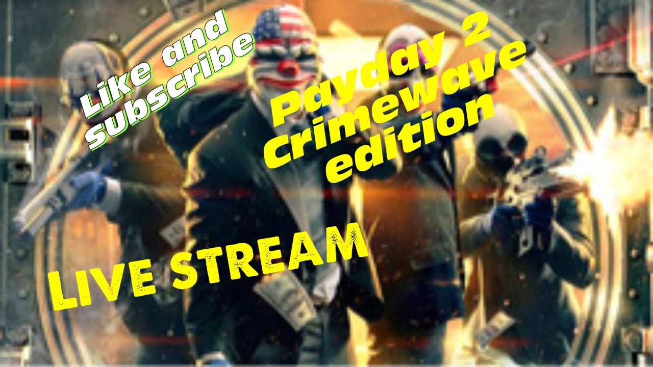 Payday 2 Crimewave Edition gameplay - YouTube