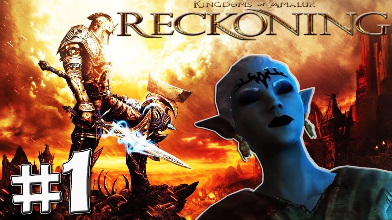 Kingdoms of Amalur:Reckoning [PC] Walkthrough PART 1 [The Reborn] - YouTube