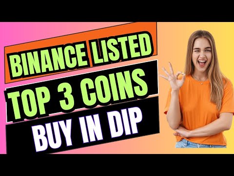 Binance New Listed Top 3 Coins To Buy Today - Best Binance Coins To ...