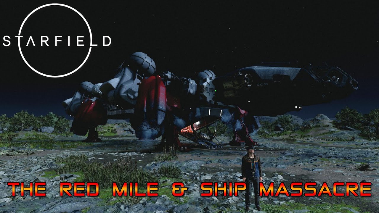 Starfield - The Red Mile & Ship Massacre - YouTube