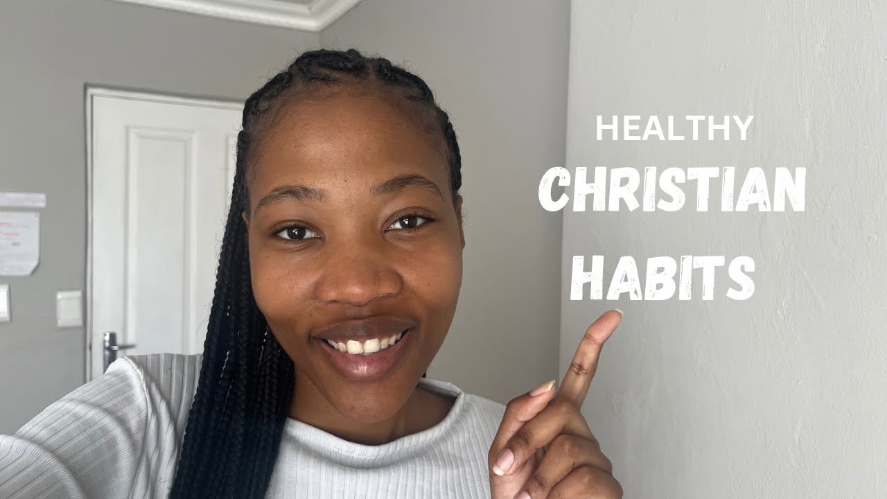 Healthy Christian Habits - YouTube
