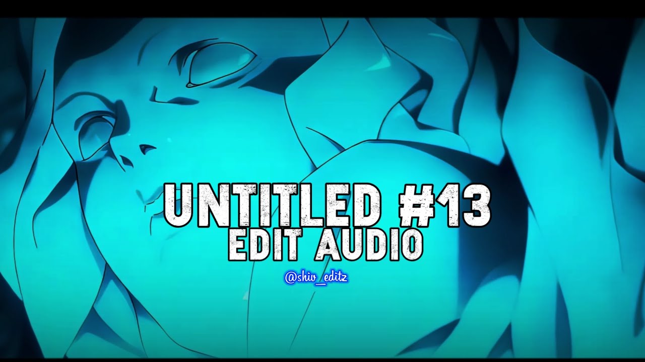 untitled #13 - glwzbll (edit audio) - YouTube