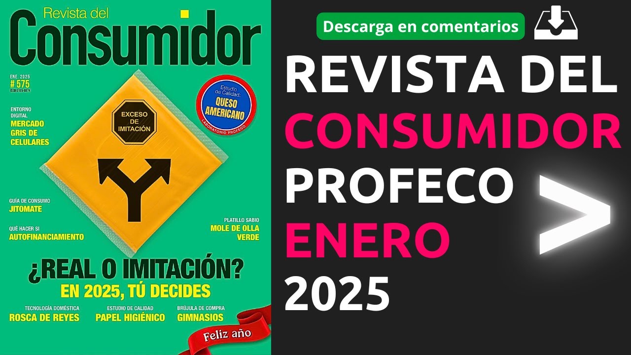 REVISTA DEL CONSUMIDOR ENERO 2025 MX Profeco 💲 - YouTube