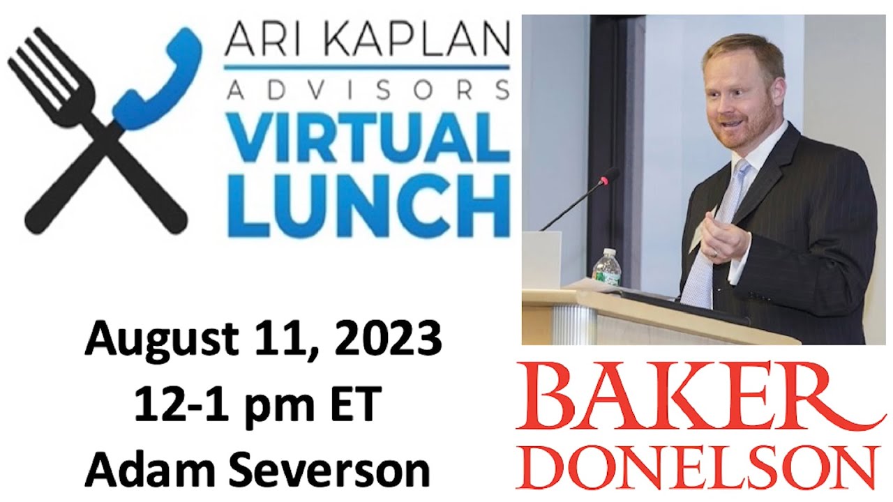 Ari Kaplan Interviews Adam Severson of Baker Donelson - YouTube