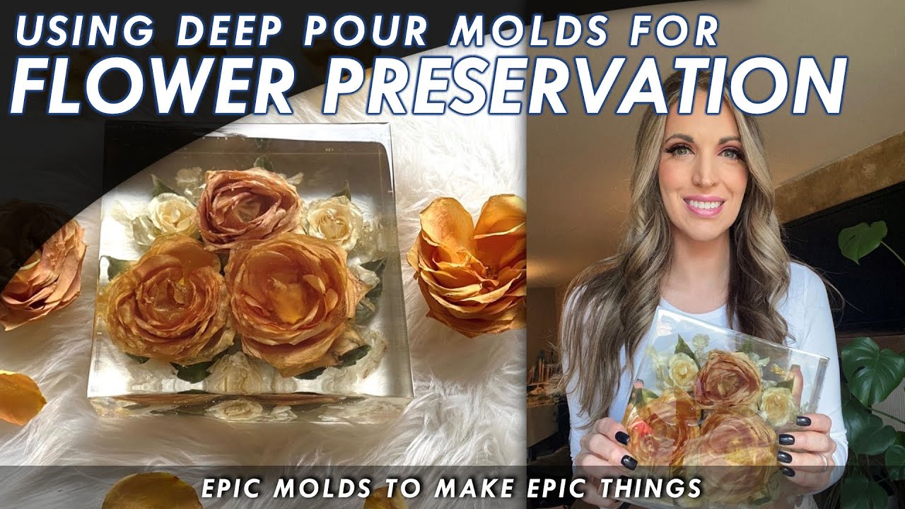 Using Deep Pour Silicone Molds For Flower Preservation - How To ...