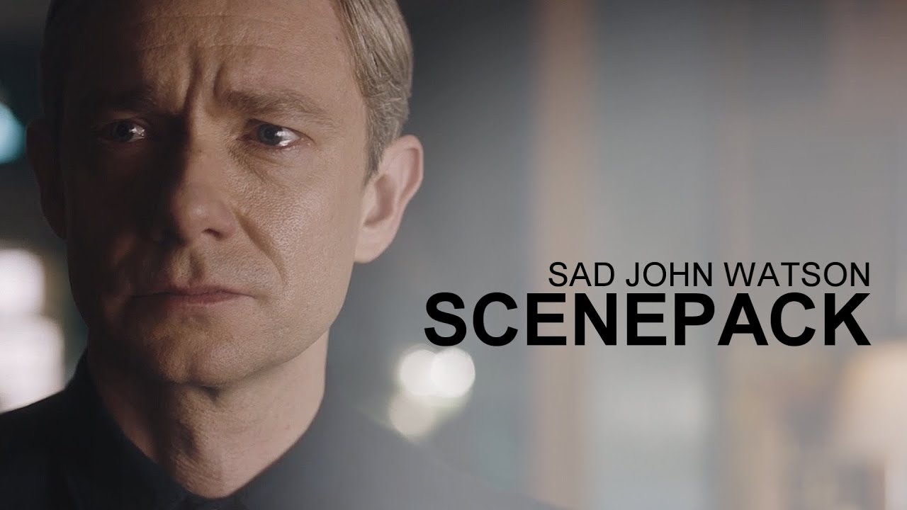 Sad John Watson Scenes [1080p] (Sherlock) - YouTube