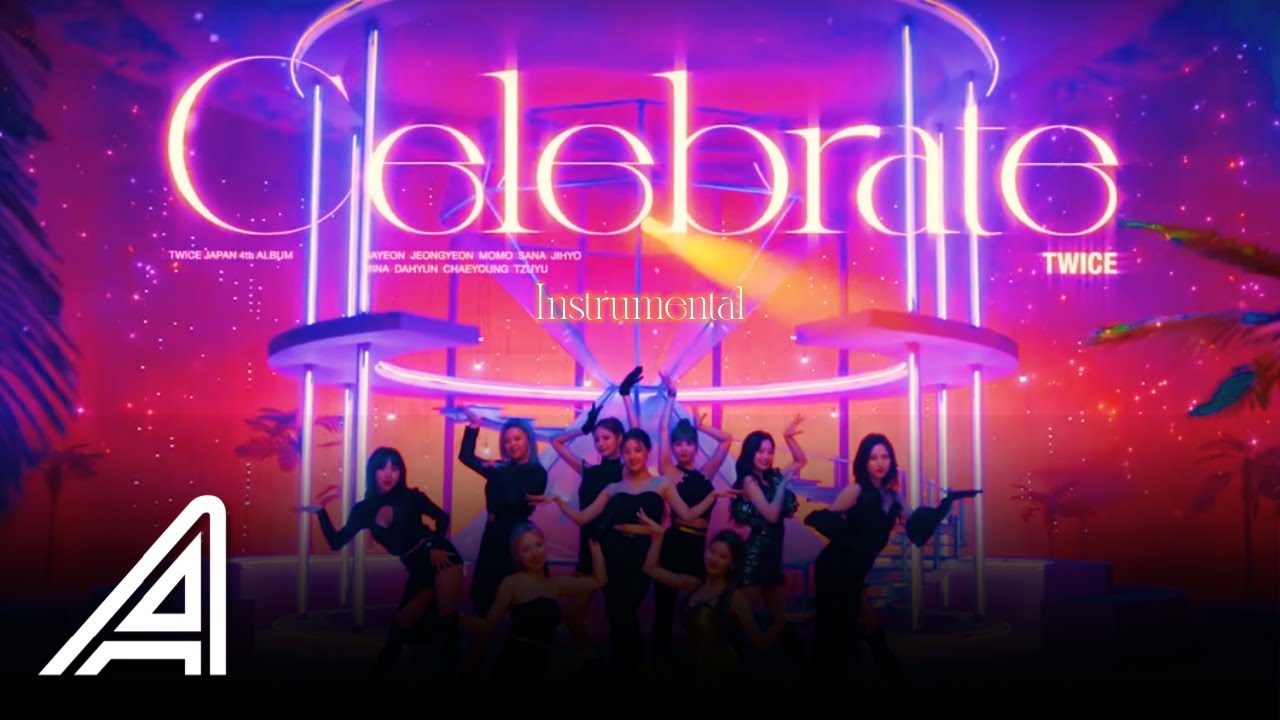 TWICE「Celebrate」Instrumental - YouTube