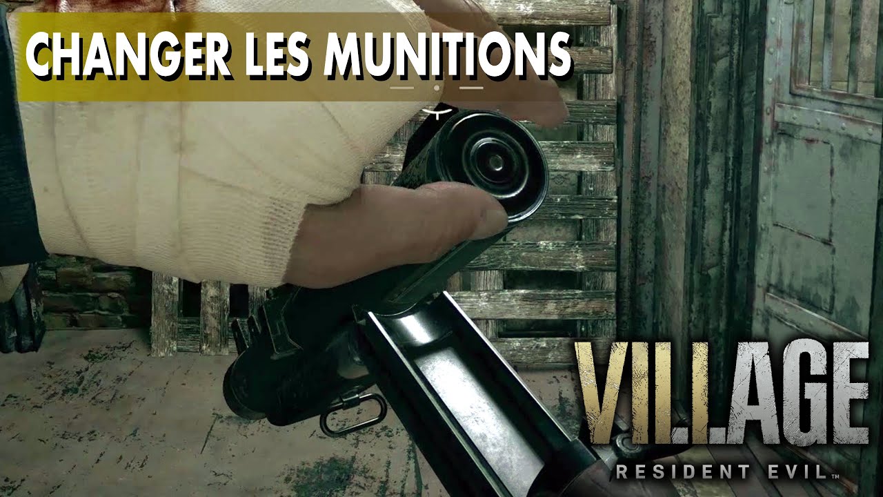 RESIDENT EVIL 8 VILLAGE - COMMENT CHANGER DE TYPE DE MUNITION DU LANCE ...