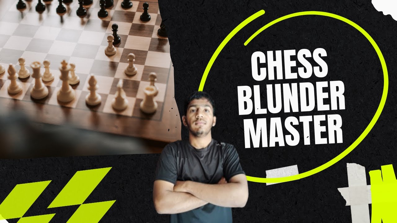 Blunders Master In Chess || Chess is Game Of King || CHESS Gameplay ...