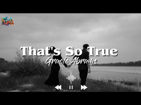 That's So True (song lyrics) - Gracie Abrams - YouTube