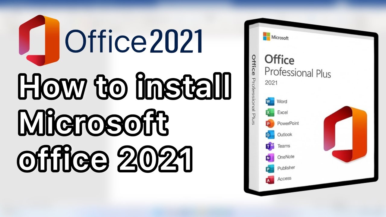 How to install Microsoft Office 2021 - YouTube