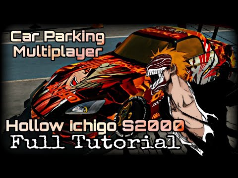 Car Parking Multiplayer | Hollow Ichigo Honda S2000 | Full Tutorial by Aizen Virus