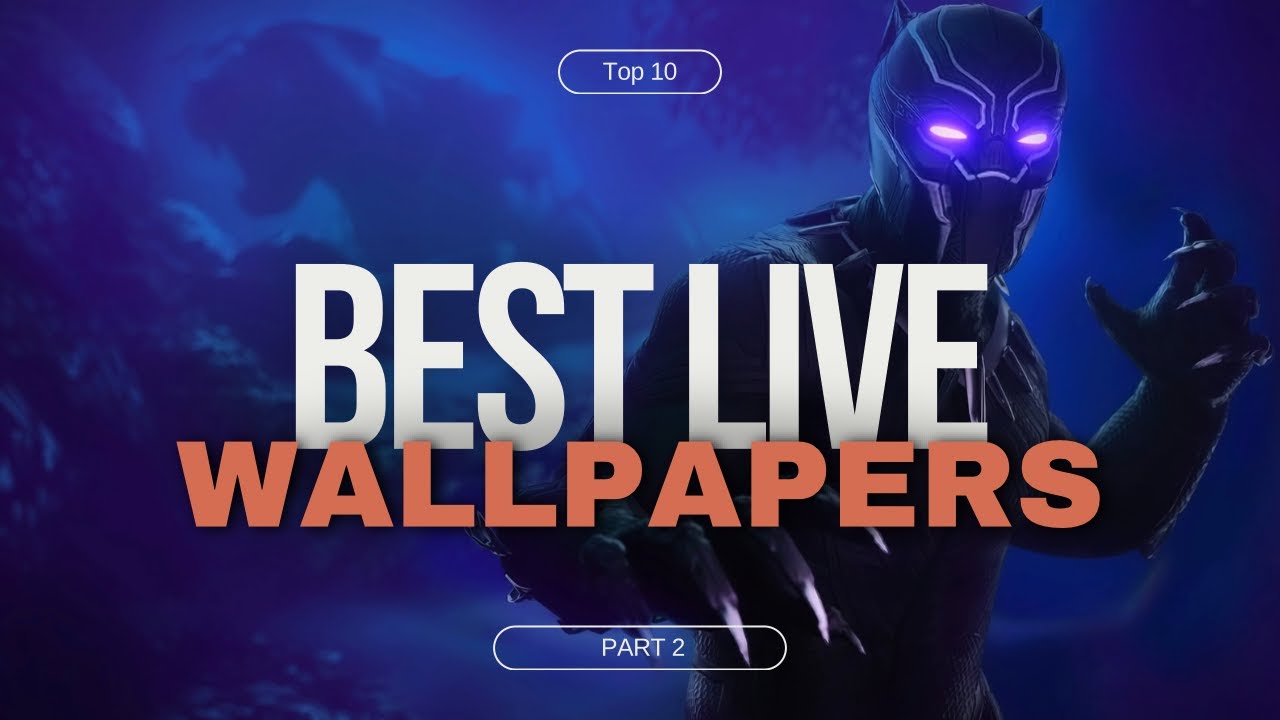 10 Best Live Wallpapers For Your Pc Part 2 - YouTube