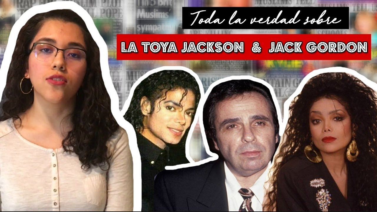 TODA LA VERDAD SOBRE LA TOYA JACKSON & JACK GORDON - YouTube
