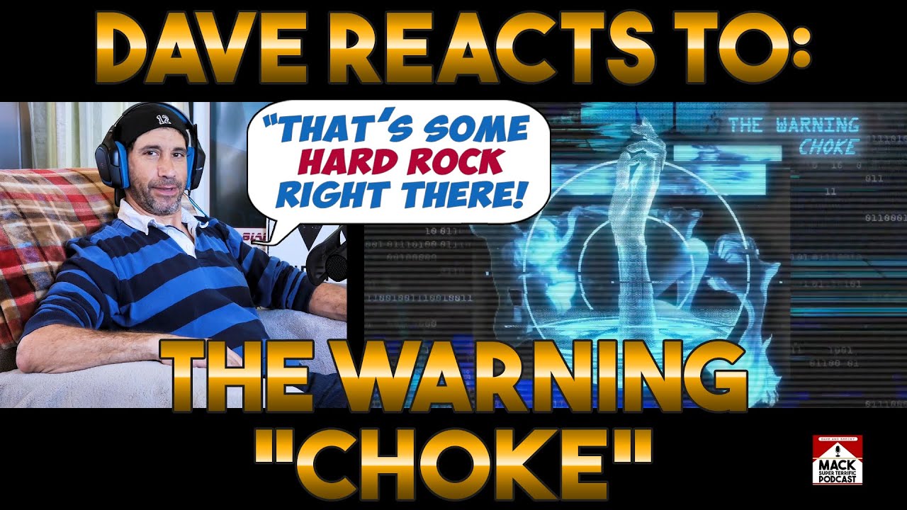 Dave's Reaction: The Warning — Choke - YouTube