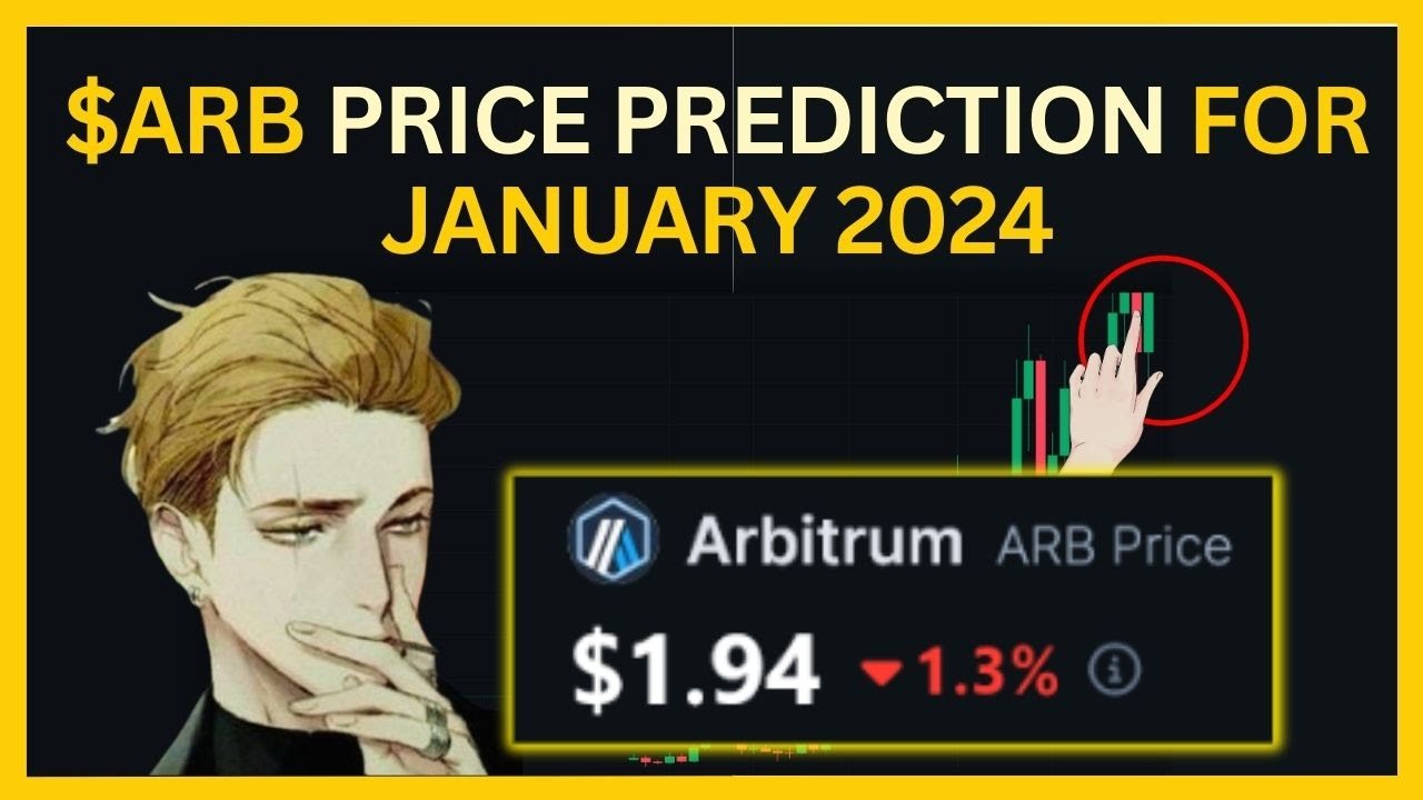 ARBITRUM PRICE PREDICTION AND CHART ANALYSIS FOR JANUARY 2024 - YouTube